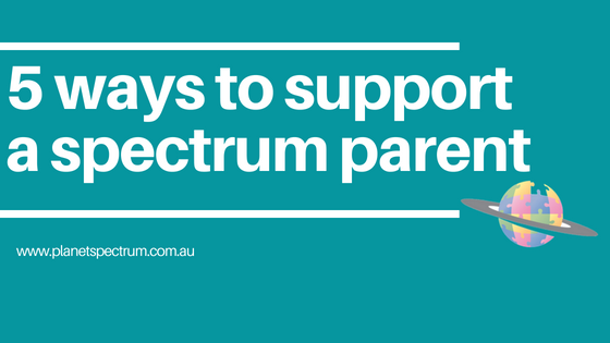 Five ways to support a parent with a child on the spectrum – Your ...